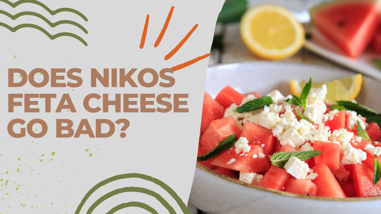 Does Nikos Feta Cheese Go Bad [Explained!] - foodslop.com
